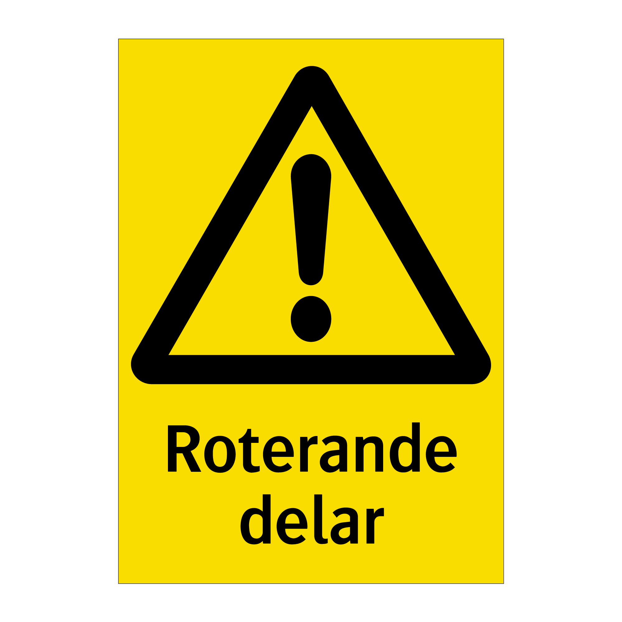 Roterande delar skylt - Varningsskyltar - Skyltcentralen