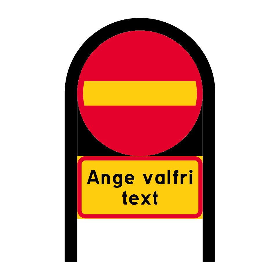 Skyltbåge - C1. Förbud mot infart med fordon med tilläggstavla ...
